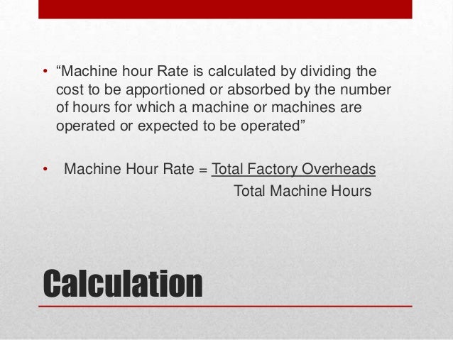 Machine hour rate method