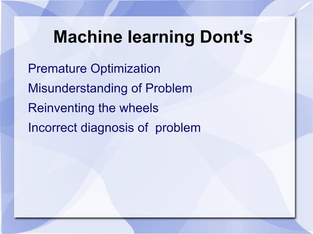 Machine learning do's and Dont's | ODP