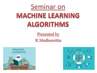 MACHINE LEARNING ALGORITHMS INTRODUCTION | PPTX | Computing | Technology & Computing