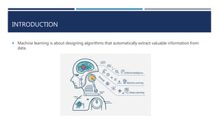 Machine learning || Introduction || Main Components || Examples ...