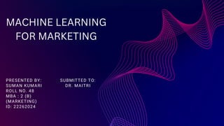 Machine learning: Application in Marketing | PDF | Marketing and ...