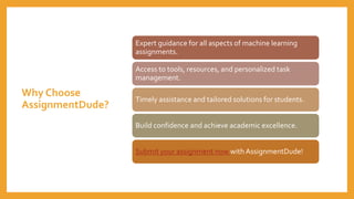 Machine Learning: How to Tackle Complex Assignments with Ease | PPT