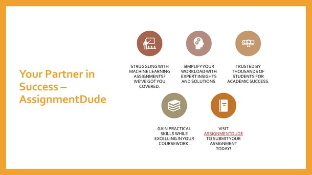 Machine Learning: How to Tackle Complex Assignments with Ease | PPT