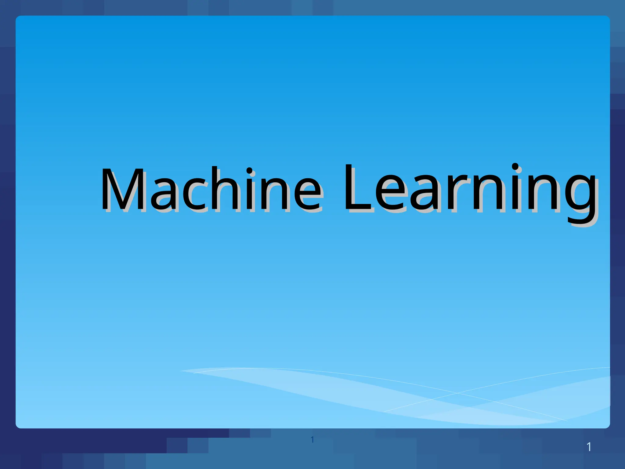 Machine Learning, its objective and advantage | PPT