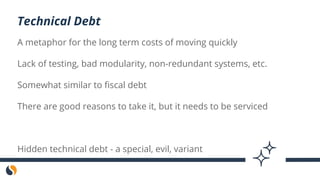 Machine learning the high interest credit card of technical debt [PWL ...