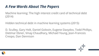Machine learning the high interest credit card of technical debt [PWL ...