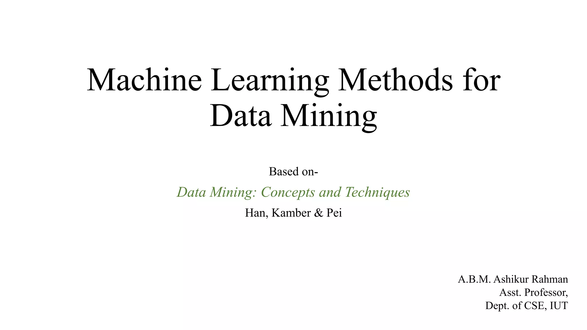 Machine Learning Algorithms For Data Mining Ppt