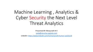 Machine Learning , Analytics & Cyber Security the Next Level Threat ...