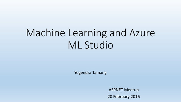 Machine learning and azure ml studio | PPT