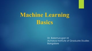 Machine Learning Basics_Dr.Balamurugan.pdf