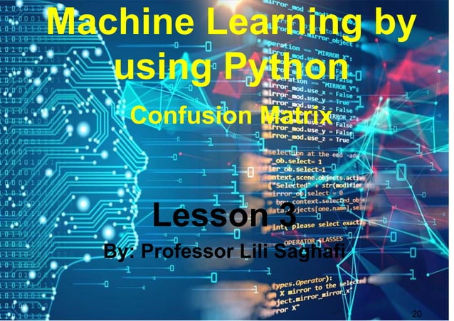 Machine learning by using python lesson 3 Confusion Matrix By ...
