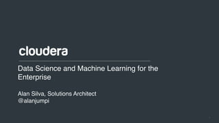 Data Science and Machine Learning for the Enterprise | PPT
