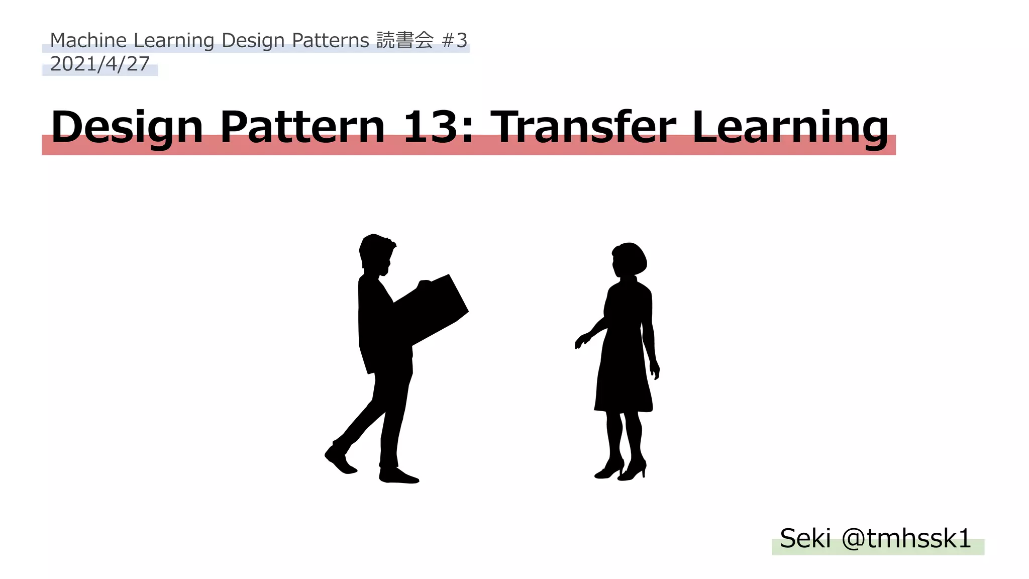 Machine learning design pattern transfer learning | PPT