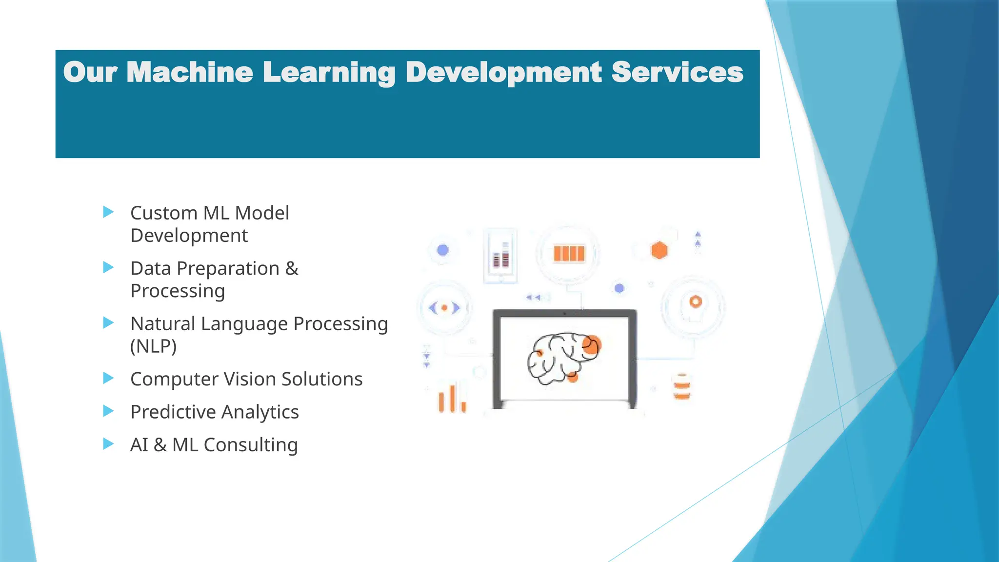 Top Machine Learning Development Services | AI & ML Solutions | PPTX