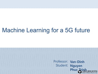 Machine learning for 5G | PPTX