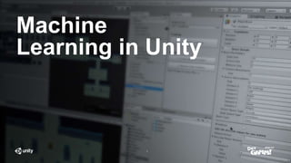 Machine Learning in Unity - How to give your game AI a real brain | PPTX