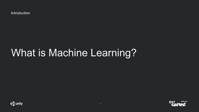 Machine Learning in Unity - How to give your game AI a real brain | PPT