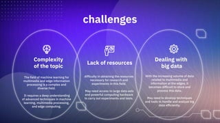 Machine Learning for Multimedia and Edge Information Processing.pptx