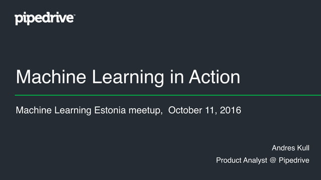 Machine learning in action at Pipedrive | PPT