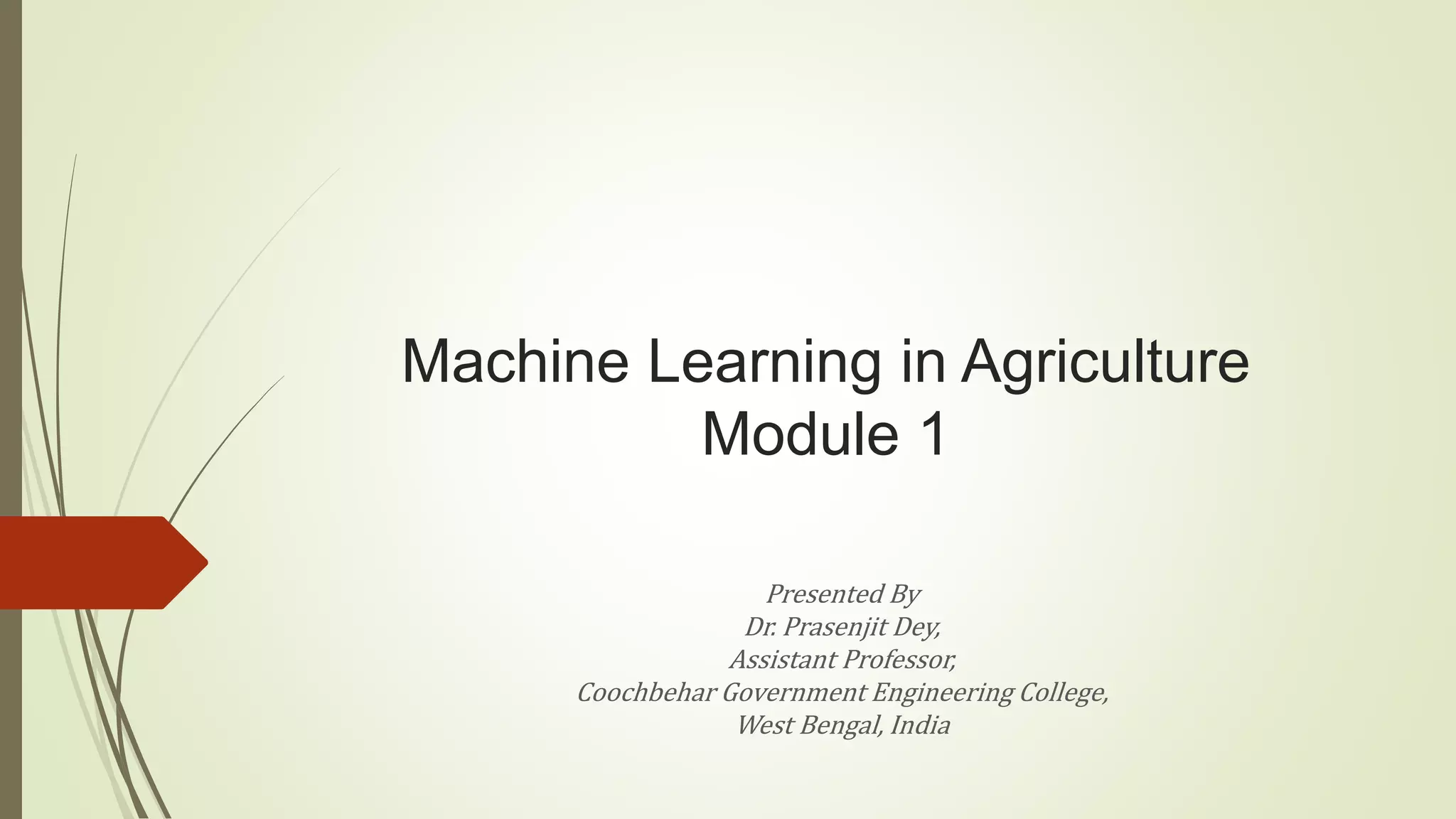 Machine Learning in Agriculture Module 1 | PPTX