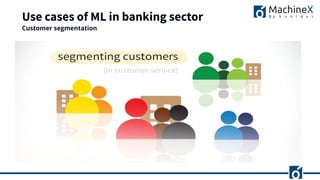 Machine Learning in Banking Sector | PDF