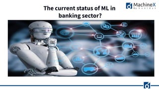 Machine Learning in Banking Sector | PDF