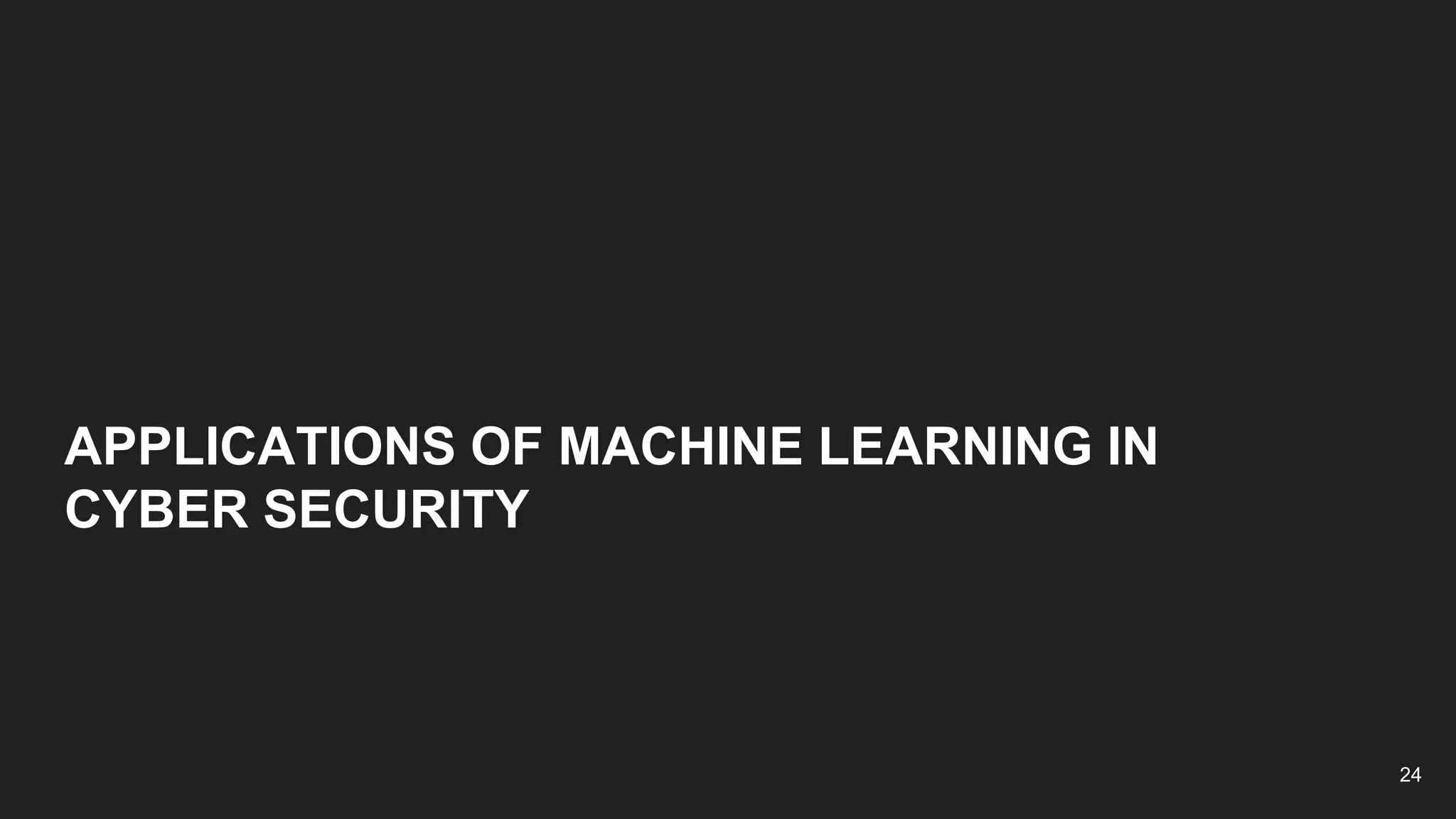 Machine learning in Cyber Security | PPTX