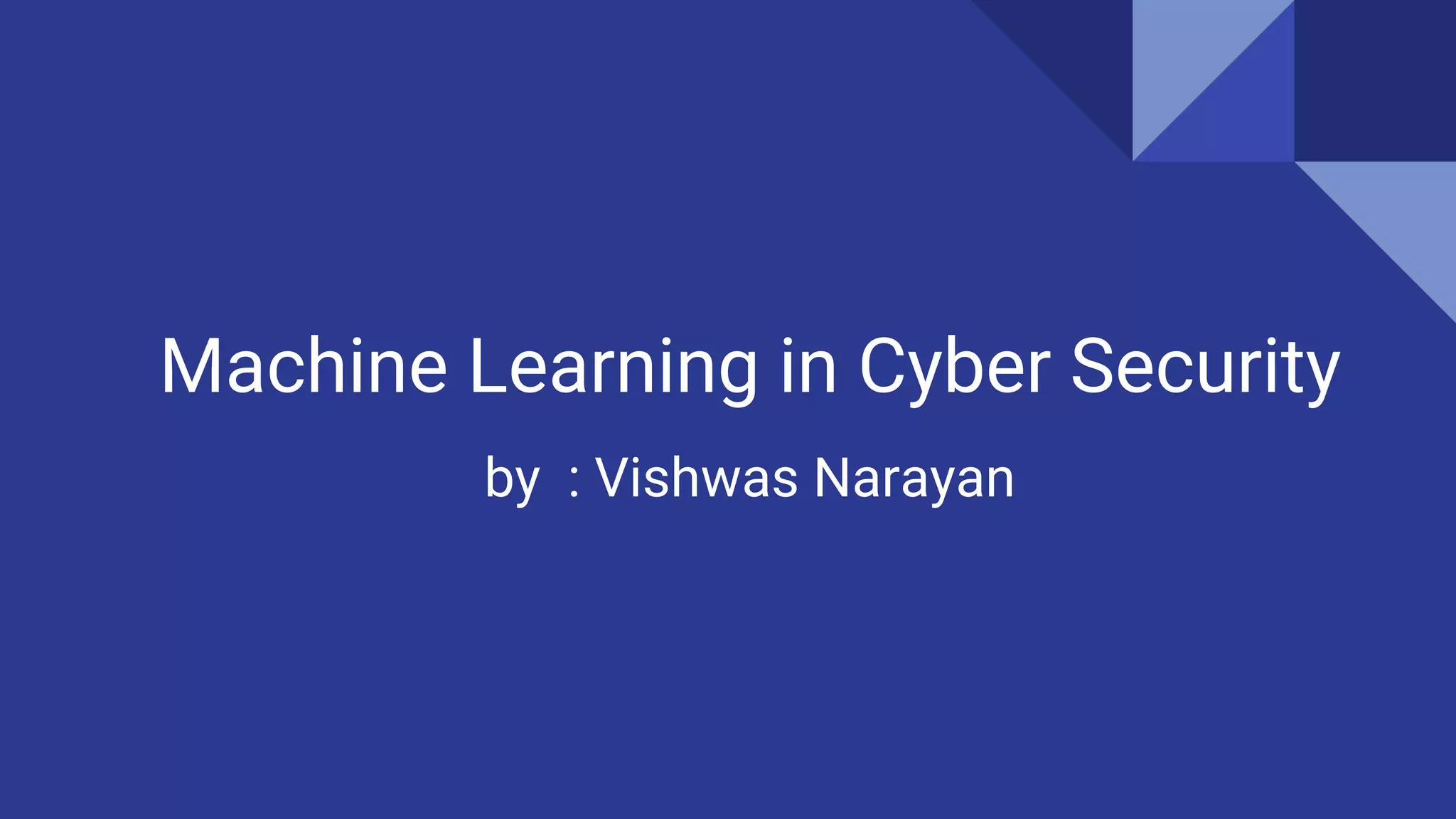 Machine learning in cybersecutiry | PPT
