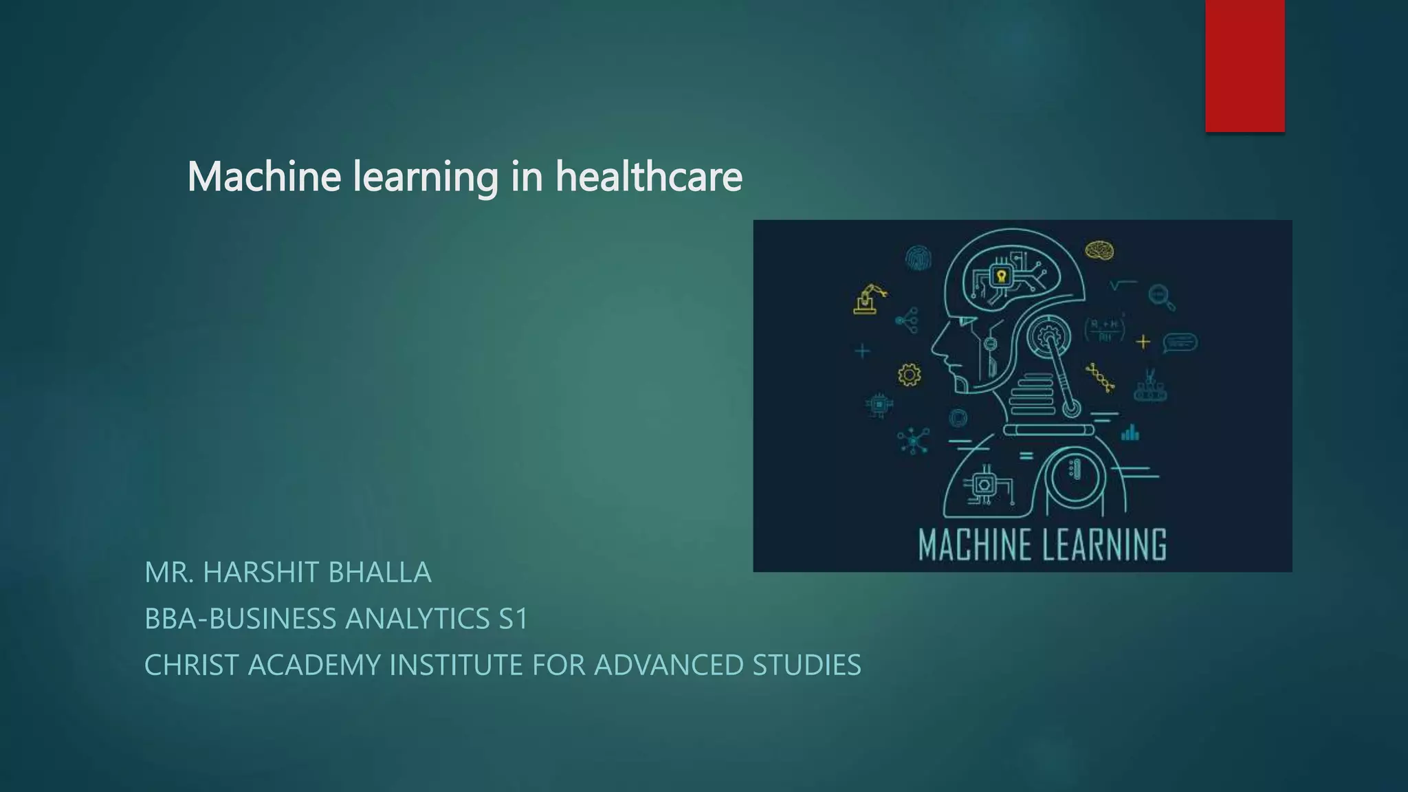 Machine learning in healthcare.pptx