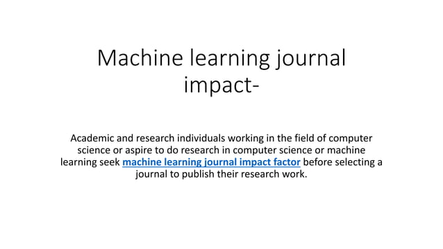 Machine learning journal impact- pdf.pdf