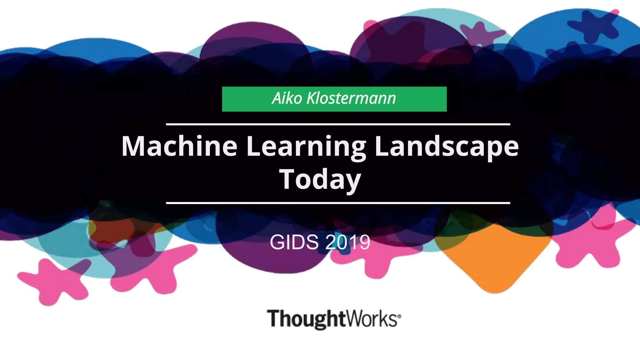Machine Learning Landscape Today | PPT