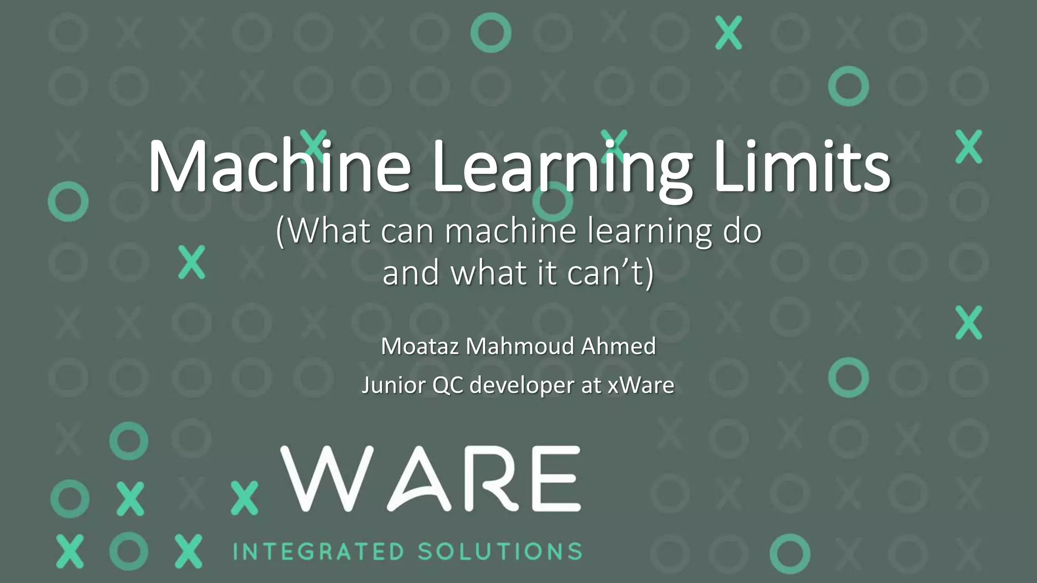 Machine learning limits (What can Machine Learning do and what it can't ...