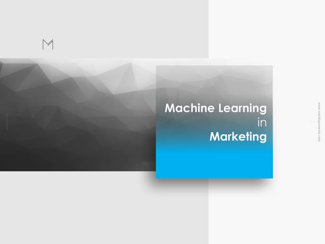 Machine Learning in Marketing | PPT