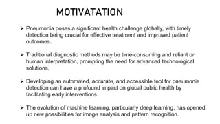 MACHINE LEARNING MODEL FOR PNEUMONIA DETECTION FROM CHEST.pptx