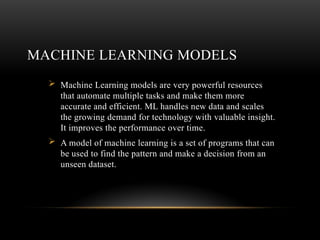 MACHINE LEARNING MODELS. pptx | PPTX