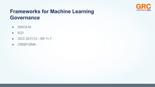 GRC 2020 - IIA - ISACA Machine Learning Monitoring, Compliance and ...