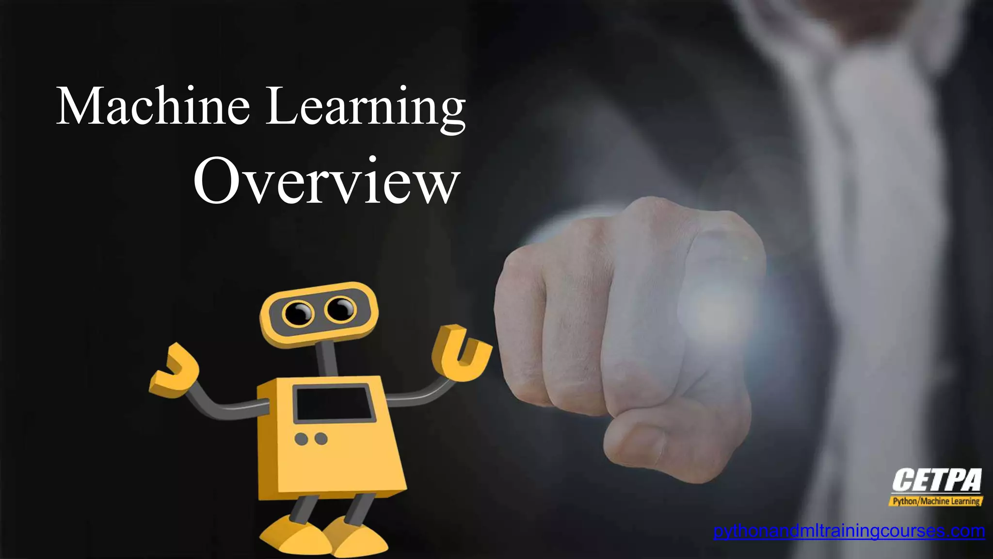 Machine learning overview | PPTX | Programming Languages | Computing