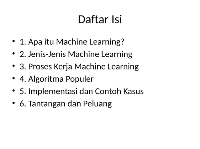 Machine Learning Pengenalan dan implementasi | PPTX