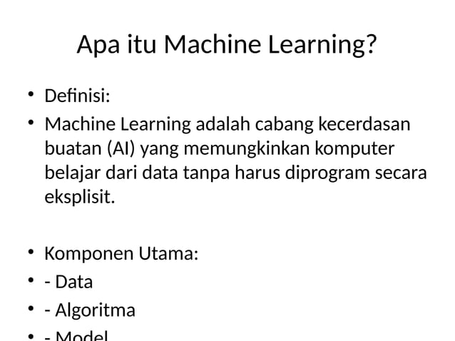 Machine Learning Pengenalan dan implementasi | PPTX