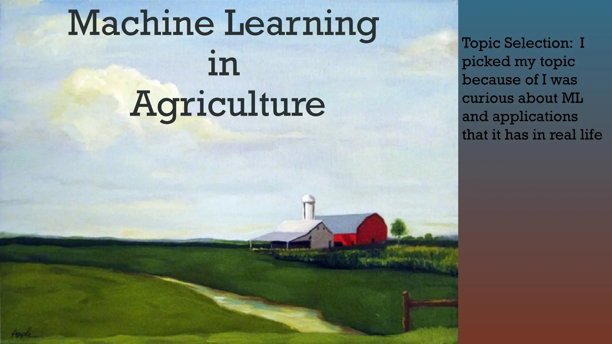 Machine Learning Presentation uses of AI in Agriculture.pptx | Cloud ...