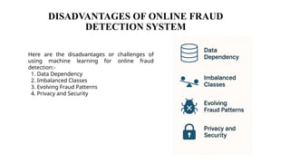 MACHINE LEARNING USING PYTHON FOR ONLINE FRAUD DETECTION SYSTEM.pptx