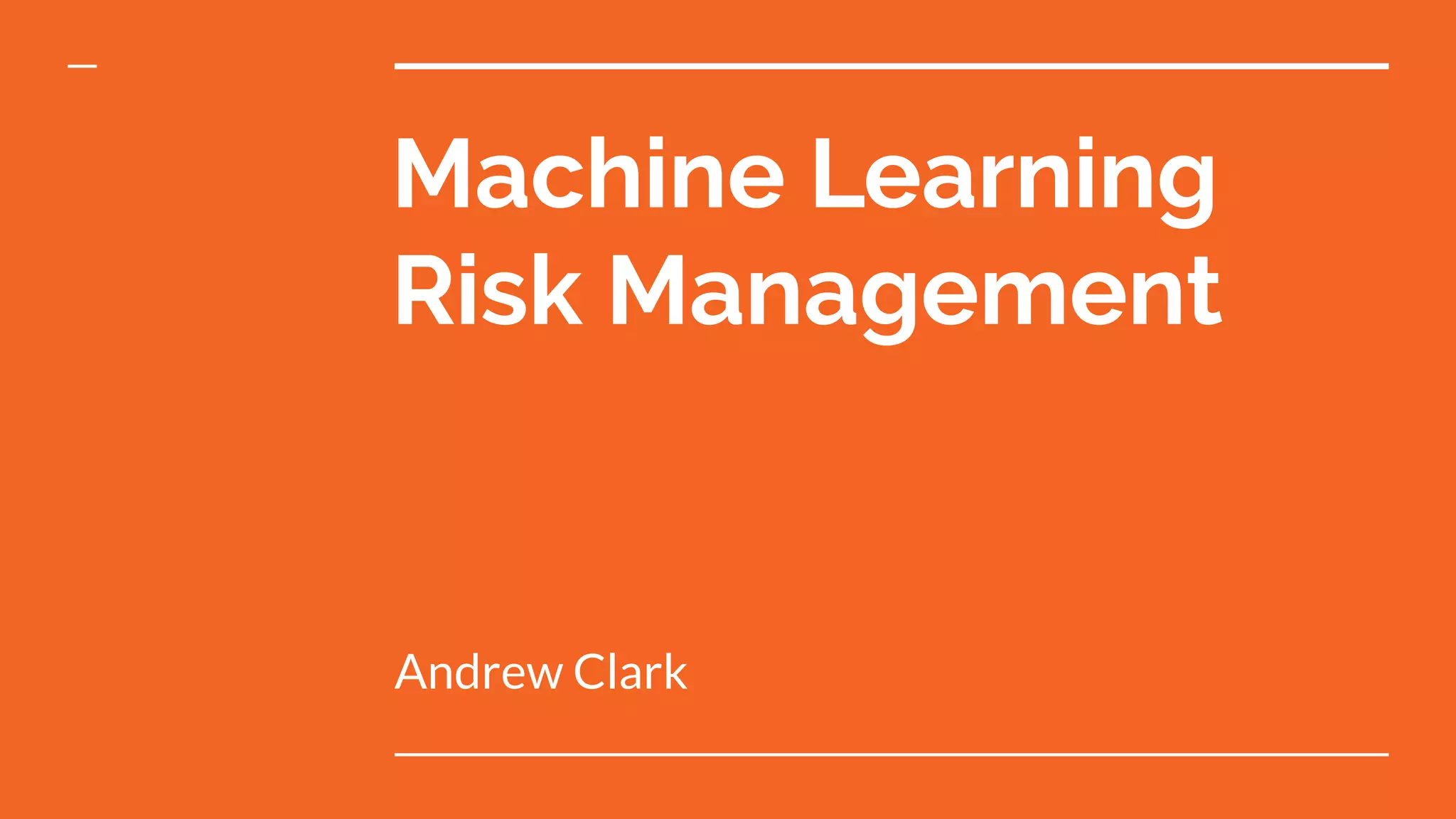 Machine Learning Risk Management | PDF