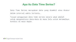 Linear Regression, Classification and Data Time Series - Day 2 Study Jams GDSC Unsri.pptx