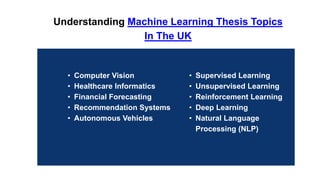 Machine Learning Thesis Topics In London.pptx