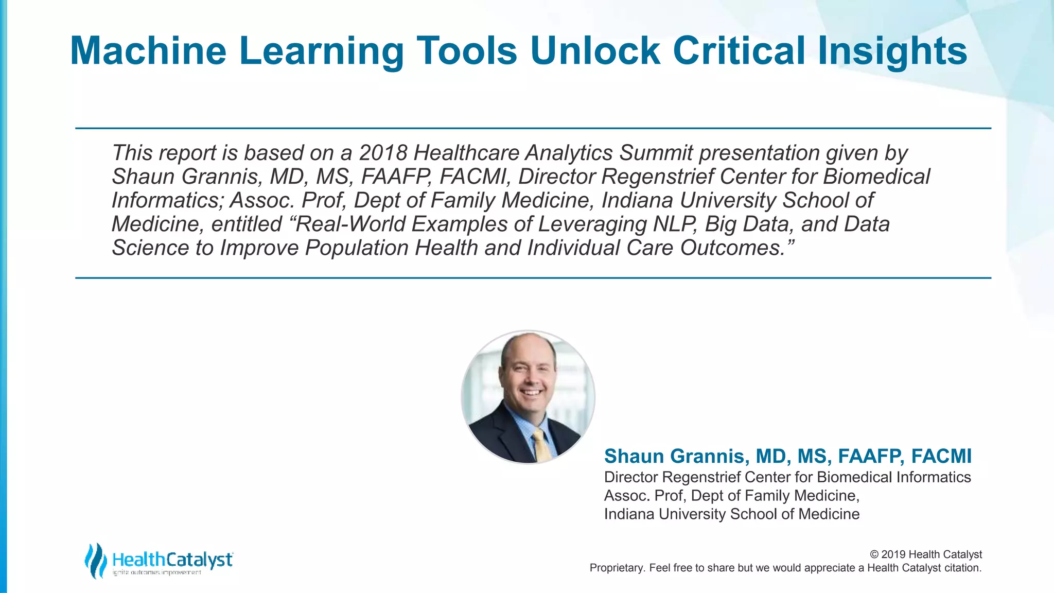 Machine Learning Tools Unlock the Most Critical Insights from ...