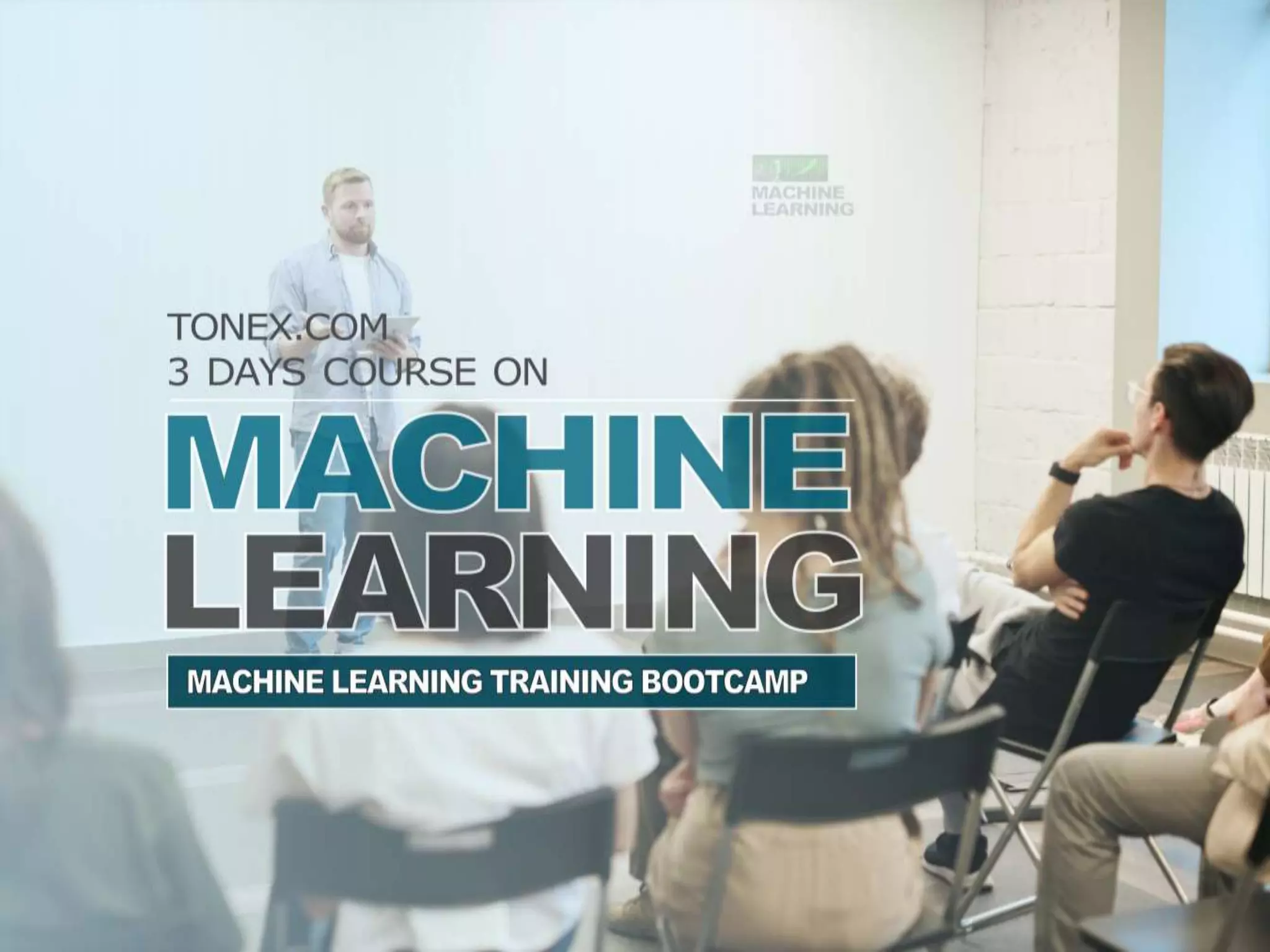 Most Advanced Machine learning Training Bootcamp - Tonex Training | PPTX