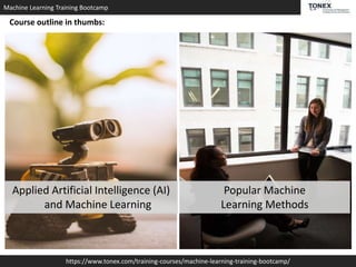 Most Advanced Machine learning Training Bootcamp - Tonex Training | PPTX