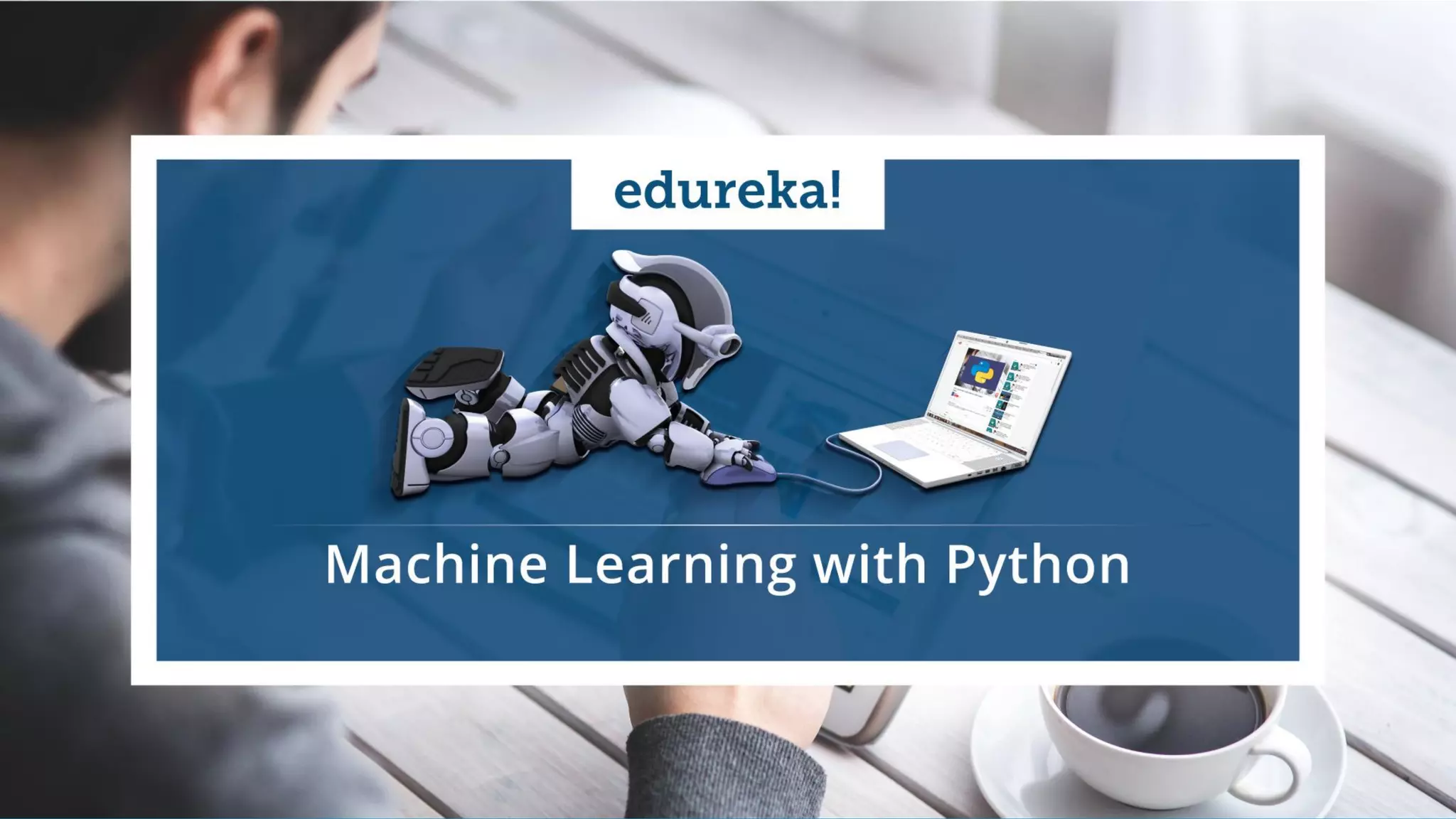 Python Machine Learning Tutorial Machine Learning Algorithms Python Training Edureka Ppt