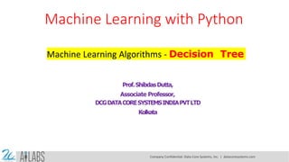 Machine Learning with Python- Machine Learning Algorithms- Decision Tree.pdf