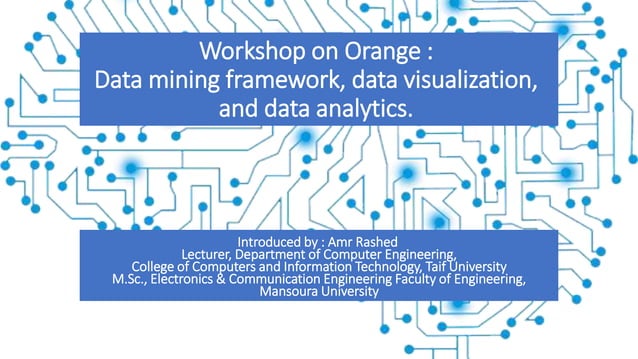 Machine learning workshop using Orange datamining framework | PPTX